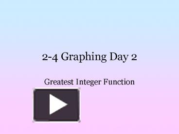 2-4 Graphing Day 2 presentation | free to download