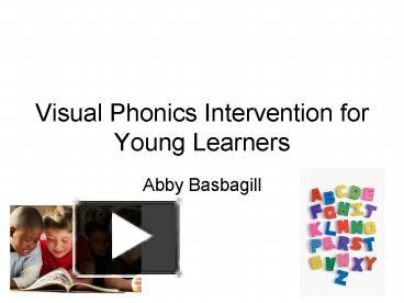 PPT – Visual Phonics Intervention for Young Learners PowerPoint ...