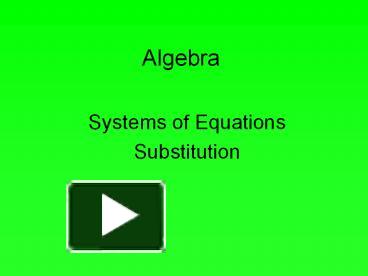 PPT – Algebra PowerPoint presentation | free to view - id: 276c51-ZDc1Z