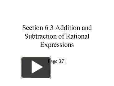 Section 6'3 Addition and Subtraction of Rational Expressions ...