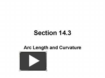 PPT – Arc Length and Curvature PowerPoint presentation | free to view ...