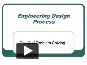 Engineering Design Process presentation | free to view