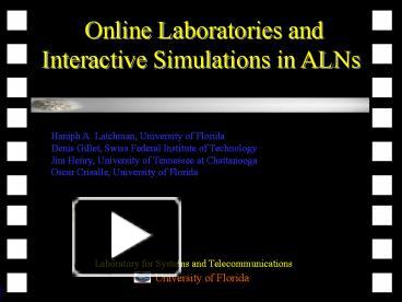 Real Player. University of Florida. Haniph A. Latchman-- Th ...