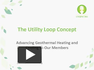 The Utility Loop Concept presentation | free to view
