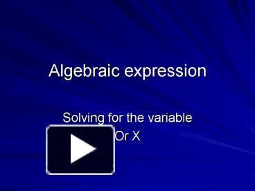 Algebraic expression presentation | free to view