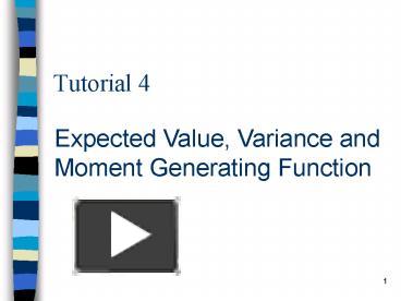 Expected Value, Variance and Moment Generating Function presentation ...