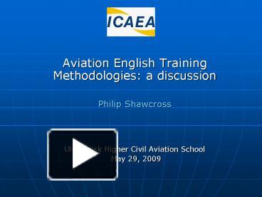 PPT – Aviation English Training Methodologies: a discussion PowerPoint ...