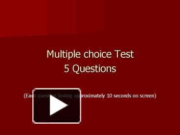 PPT – Multiple choice Test PowerPoint presentation | free to view - id ...