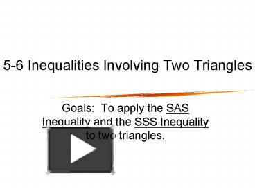 56 Inequalities Involving Two Triangles presentation | free to view