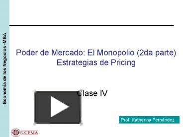 PPT – Poder de Mercado: El Monopolio (2da parte) Estrategias de Pricing ...