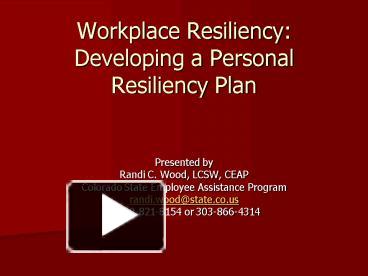 Workplace Resiliency: Developing a Personal Resiliency Plan ...