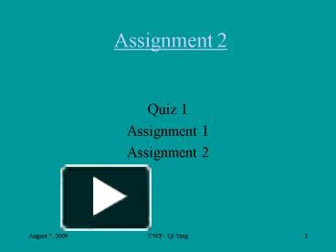 PPT – Assignment 2 PowerPoint presentation | free to view - id: 27919-ZmZkY