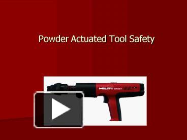 Powder Actuated Tool Safety presentation | free to view