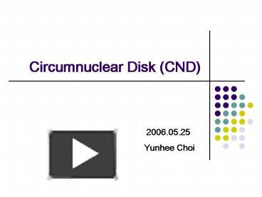 PPT – Circumnuclear Disk CND PowerPoint presentation | free to view ...