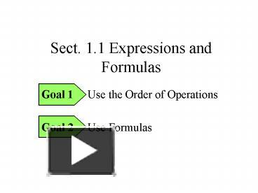 Sect' 1'1 Expressions and Formulas presentation | free to view