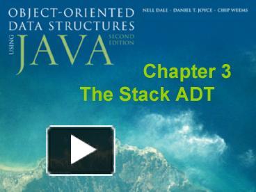 Chapter 3 The Stack ADT presentation | free to view