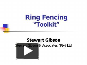 Ring Fencing Toolkit presentation | free to view