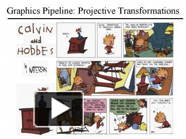Graphics Pipeline: Projective Transformations presentation | free to view