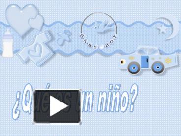 PPT – QU ES UN NIO PowerPoint presentation | free to view - id: 27f9e5 ...