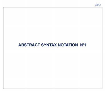 PPT – ASN'1 PowerPoint presentation | free to view - id: 281678-ZGZjN