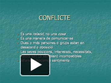 PPT – CONFLICTE PowerPoint presentation | free to view - id: 2816cd-N2I4N