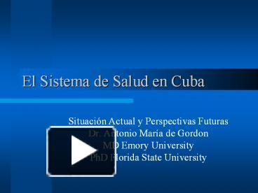 El Sistema de Salud en Cuba presentation | free to view