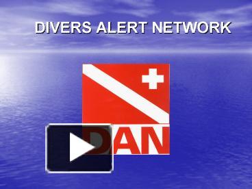 DIVERS ALERT NETWORK presentation | free to view