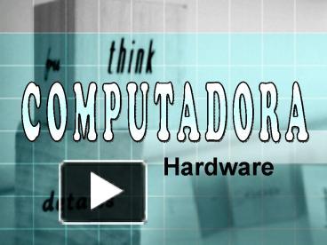 PPT – Hardware PowerPoint presentation | free to view - id: 28247e-YWY1O