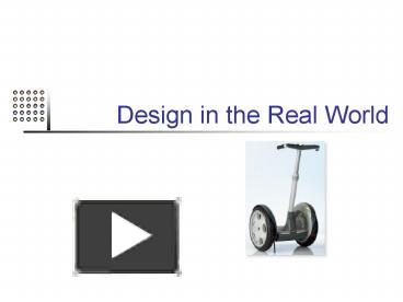 PPT – Design in the Real World PowerPoint presentation | free to view ...