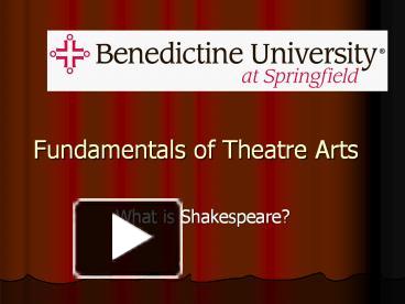 Fundamentals of Theatre Arts presentation | free to view