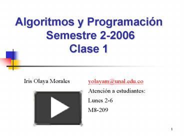 PPT – Algoritmos y Programacin Semestre 22006 Clase 1 PowerPoint ...