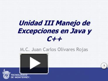 PPT – Unidad III Manejo de Excepciones en Java y C PowerPoint ...