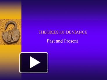 THEORIES OF DEVIANCE presentation | free to view