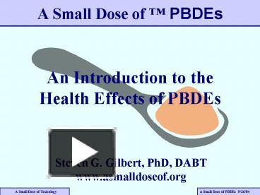A Small Dose of PBDEs presentation | free to view