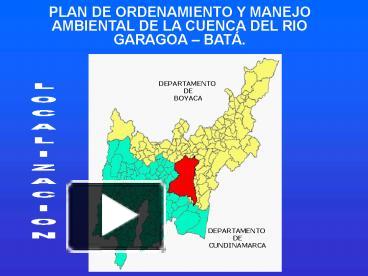 PPT – PLAN DE ORDENAMIENTO Y MANEJO AMBIENTAL DE LA CUENCA DEL RIO ...