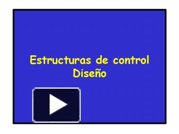 PPT – Estructuras de control Diseo PowerPoint presentation | free to ...
