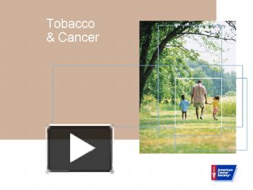PPT – Tobacco PowerPoint presentation | free to view - id: 28989-M2E2Y