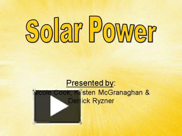 PPT – Solar Power PowerPoint presentation | free to view - id: 28b3f-YmZjO