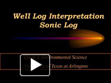 Well Log Interpretation Sonic Log presentation | free to view