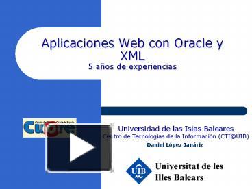 PPT – Aplicaciones Web con Oracle y XML 5 a PowerPoint presentation ...