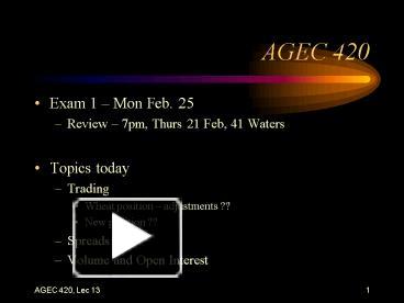 PPT – AGEC 420 PowerPoint presentation | free to view - id: 28d15-MzIxM