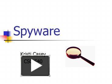 Spyware presentation | free to view
