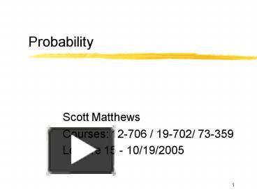 PPT – Probability PowerPoint presentation | free to view - id: 28e2b-ZGRlZ
