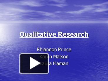 PPT – Qualitative Research PowerPoint presentation | free to download ...
