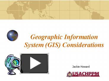 Geographic Information System GIS Considerations presentation | free to ...