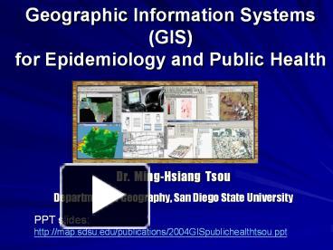 PPT – Geographic Information Systems (GIS) for Epidemiology and Public ...
