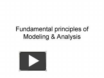 Fundamental principles of Modeling presentation | free to view