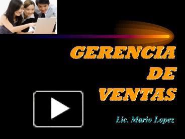 PPT – GERENCIA PowerPoint presentation | free to view - id: 29032e-ZDc1Z