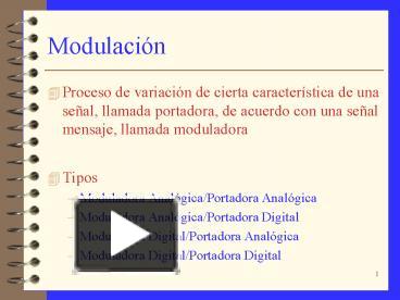 PPT – Modulacin PowerPoint presentation | free to view - id: 29044a-YTM5M