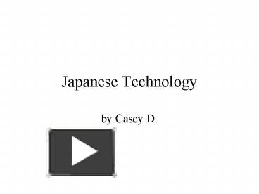 PPT – Japanese Technology PowerPoint presentation | free to view - id ...